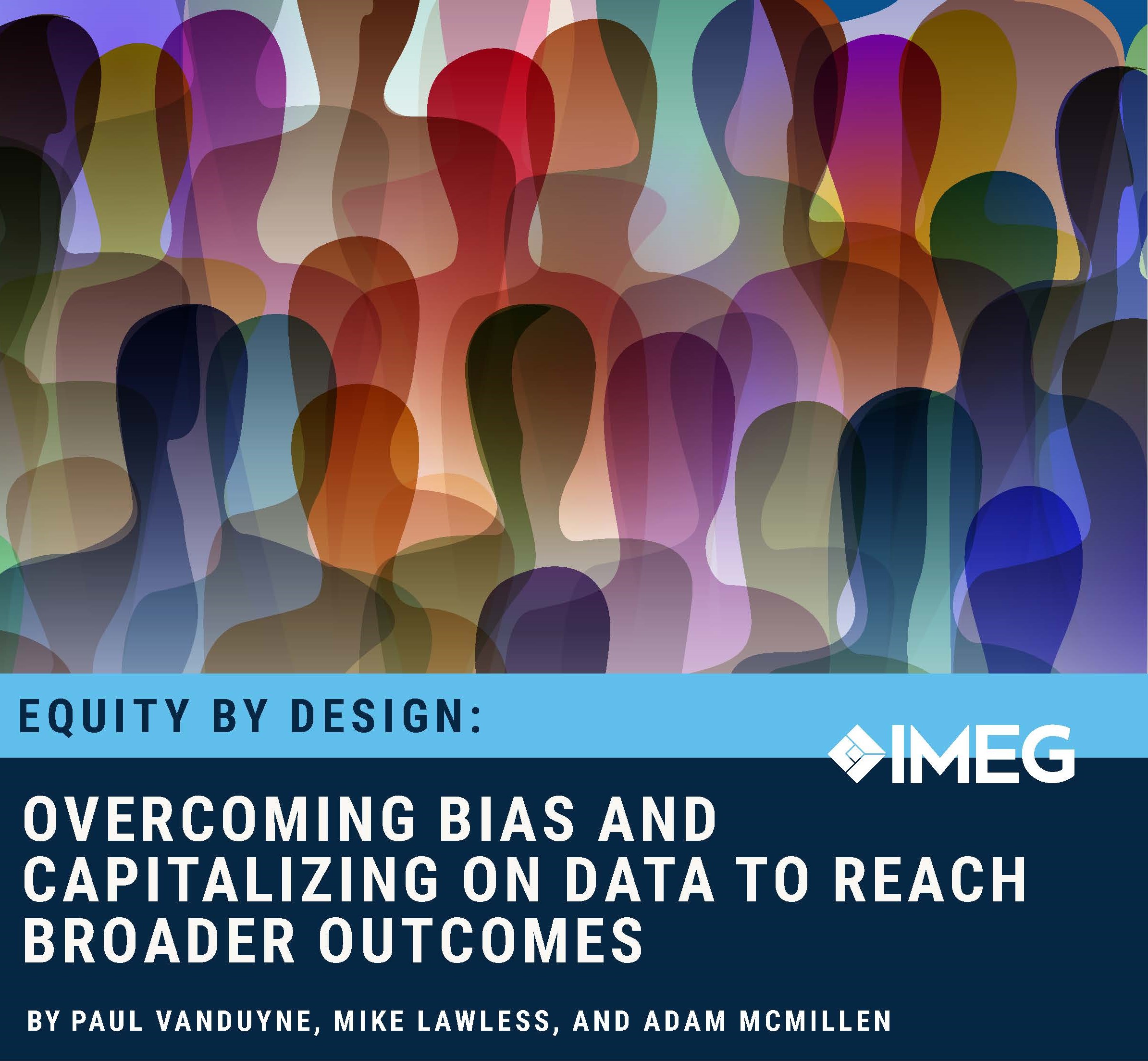 Equity by Design: Overcoming Bias and Capitalizing on Data to Reach ...